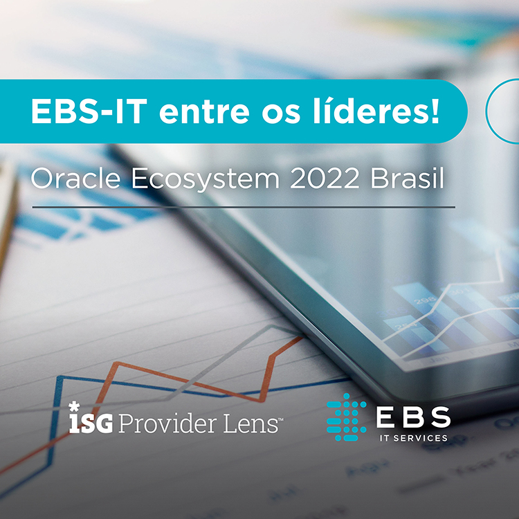 EBS-IT entre os líderes - Oracle Ecosystem 2022 Brasil - EBS-IT Services EBS-IT entre os líderes - Oracle Ecosystem 2022 Brasil - EBS-IT Services